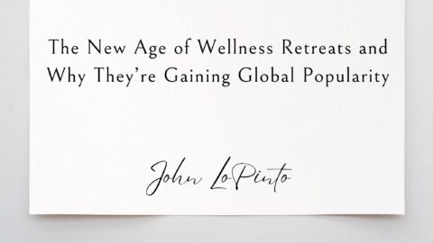 The New Age Of Wellness Retreats And Why They’re Gaining Global ...